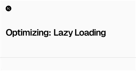 Image result for Next JS Lazy Loading