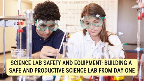 Science Lab Safety and Equipment: 4 Activities for Building a Safe and ...