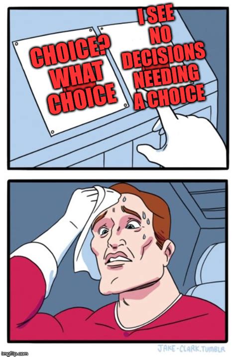 Image result for Choice Button Meme