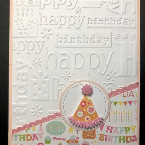 Image result for Cards Using Cuttlebug Happy Birthday Embossing Folder