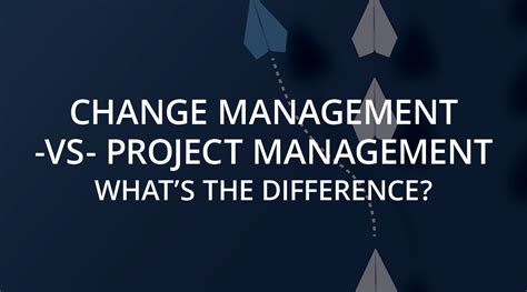 Image result for Change Management vs Project Management