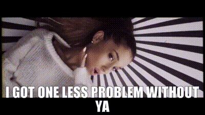 Image result for I Got One Less Problem without Ya
