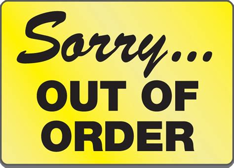 Image result for Out of Order Sign