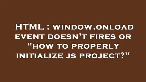 Image result for Comment Utiliser Window.onload EN-JS