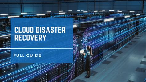 The Essentials of Cloud Disaster Recovery