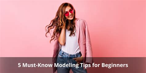 Image result for Modeling Tips for Beginners