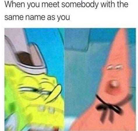 Image result for Same Name Memes Clean
