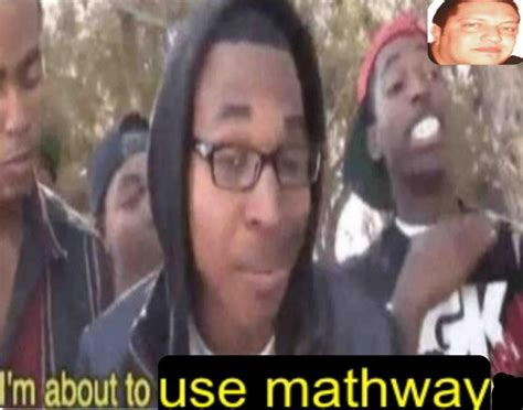 Image result for Mathway Meme