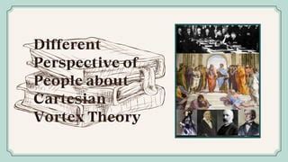 Image result for Cartesian Vortex Theory