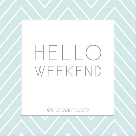 Image result for Hello Weekend Spring