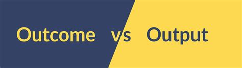 Image result for Output vs Outcome