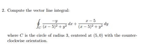 Image result for Vector Calculus Line Integrals by Chegg Tutor