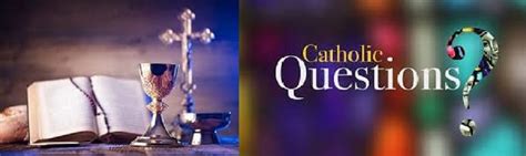 Image result for Catholic Catechism Questions