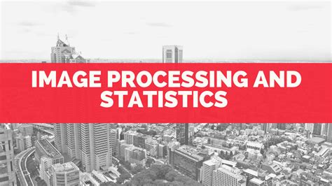Image result for Image Processing Algorithm Statistics Example