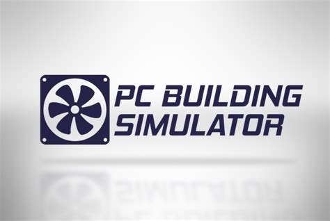 Image result for PC Building Simulator Header Image