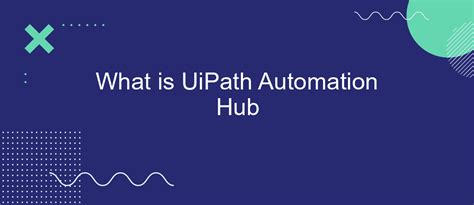 Image result for UiPath Automation Hub