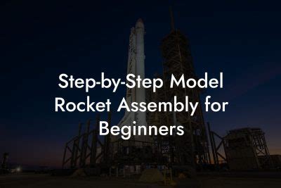 Step-by-Step Model Rocket Assembly for Beginners - Austin Rockets