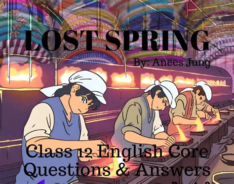 Image result for Class 12 English Lost Spring Questions
