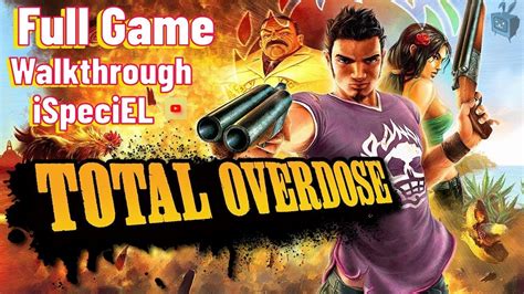 Image result for Total Overdose Walkthrough