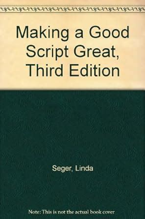 Image result for Making a Good Script Great Chapter 13