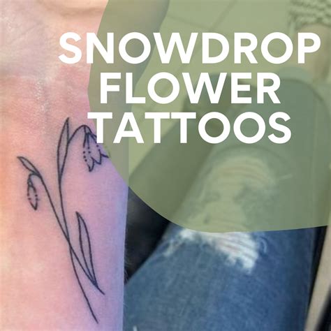 25 Snowdrop Flower Tattoo Ideas Symbolizing Hope + Purity - Tattoo Glee