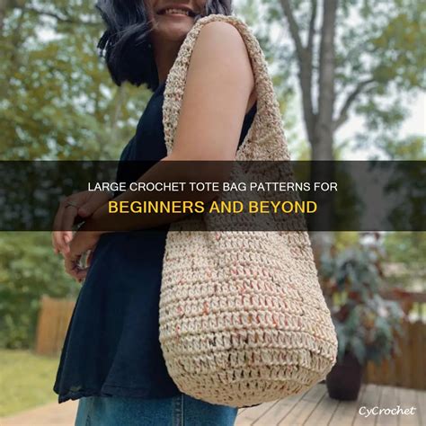 Large Crochet Tote Bag Patterns For Beginners And Beyond | CyCrochet