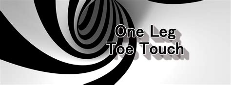Image result for One Hand Toe Touch