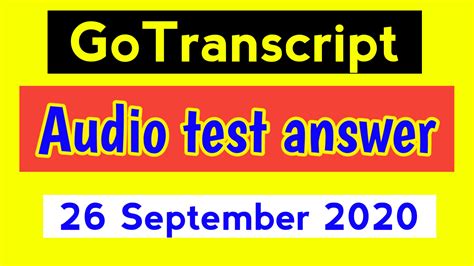 Image result for Go Transcript Audio Test Answer