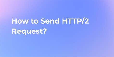 Image result for How to Send a HTTP Request