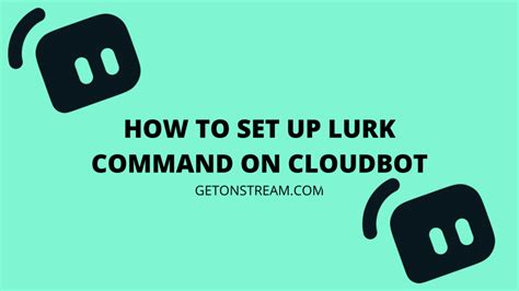 Image result for How to Add Lurk Command Streamelements