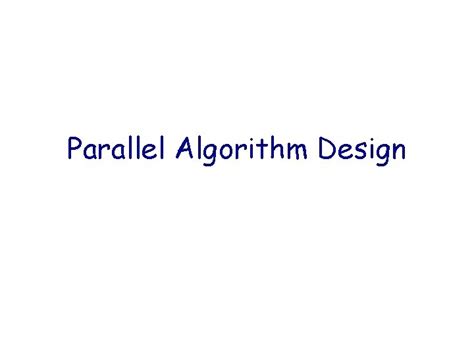 Image result for Parallel Algorithm Design