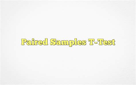 Image result for Two Sample Paired T-Test