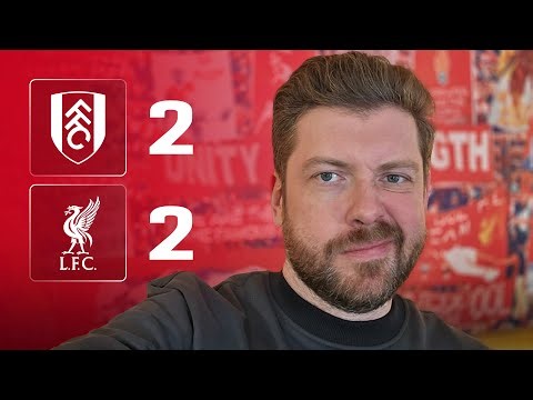 "Too Much Fear in This Side!" | Fulham 2-2 Liverpool | Maych's Reaction
