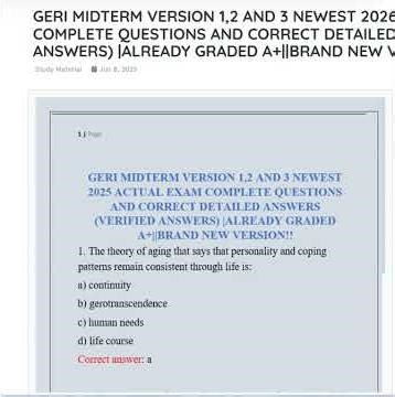 GERI MIDTERM VERSION 1,2 AND 3 NEWEST 2026 ACTUAL EXAM COMPLETE QUESTIONS AND CORRECT DETAILED ANSWE