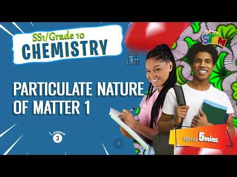 Lesson 3 Particulate Nature Of Matter