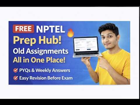 NPTEL Last Minute Prep 🔥 PYQs + Assignments FREE | 2026 | All Courses Assignment Answers FREE