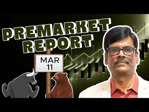 Pre Market Report 11-Mar-2026