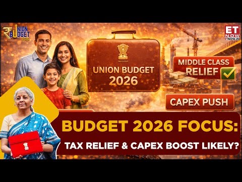 Union Budget 2026 Expectations: What Will Budget 2026 Prioritise? | Middle Class Relief, Capex Push