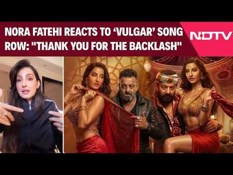 Nora Fatehi Reacts To Vulgar Song Controversy: "Thank You For The Backlash"