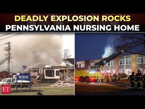 Deadly blast rips through Pennsylvania nursing home near Philadelphia; 2 dead, several injured