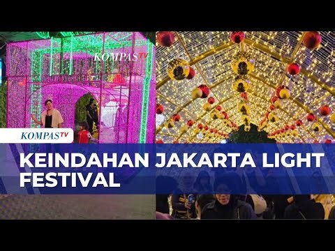 Gemerlap Jakarta Light Festival Jadi Rekreasi Alternatif saat Libur Nataru | KOMPAS SIANG