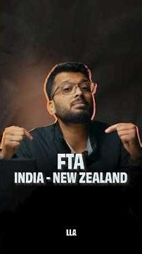 India - New Zealand ka Free Trade Agreement | #LLAShorts 1423