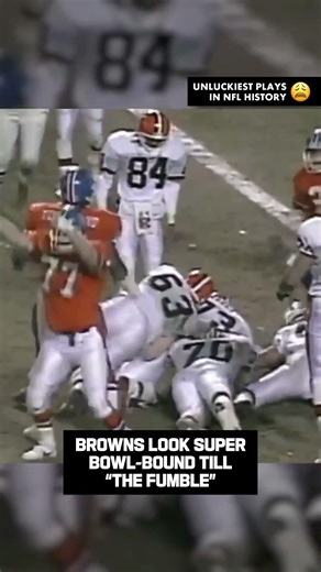 UNLUCKIEST PLAYS IN NFL History: Fumble ends the Browns' Super Bowl run