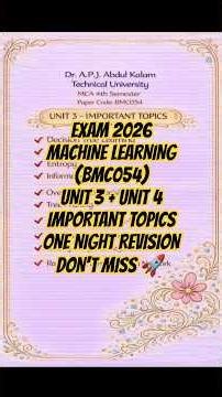 AKTU MCA Machine Learning (BMC054) Unit 3 & 4 Important Topics 🔥 | One Night Revision | Exam 2026