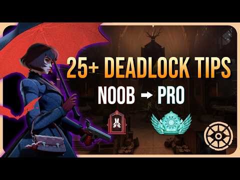 25 Tips EVERY Player Needs: Deadlock Guide