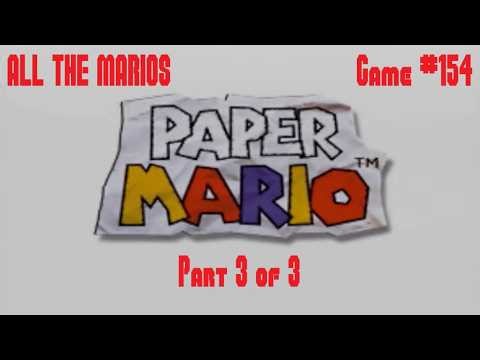 Paper Mario Full 100% Playthrough Part 3 of 3 [#ALLTHEMARIOS game 154]