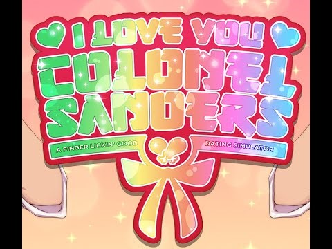 My First Ever Stream/Dating Colonel Sanders Part 1