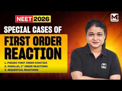 Special Cases of First Order Reaction | NEET 2026 Chemistry Revision | Meduhub NEET UG