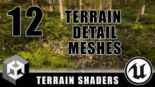 Adding Terrain Detail Meshes - Terrain Shaders - Episode 12 | Ben Cloward