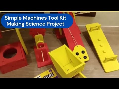 Simple Machines - tool kit box - Unboxing and assembly - School Project on Simple Machines
